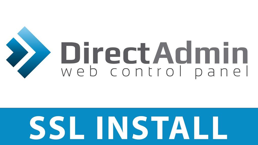 DirectAdmin SSL Configuration and Installation Guide